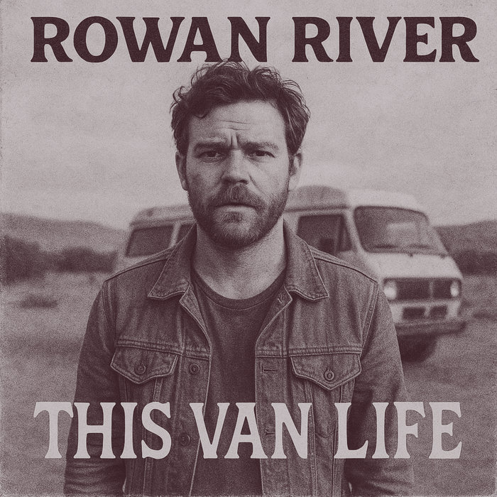 "This Van Life" | Rowan River