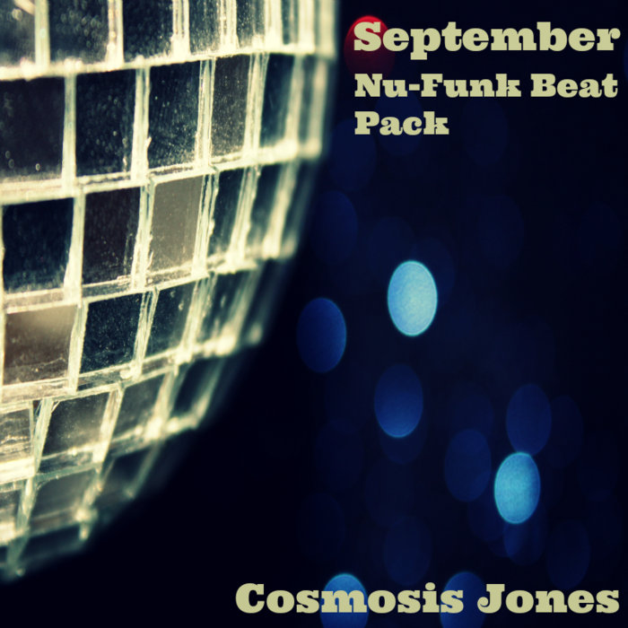 September (Nu-Funk Beat Pack) | Cosmosis Jones