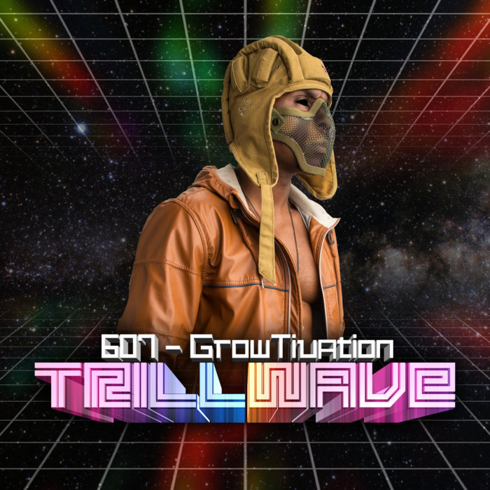Trillwave | 607