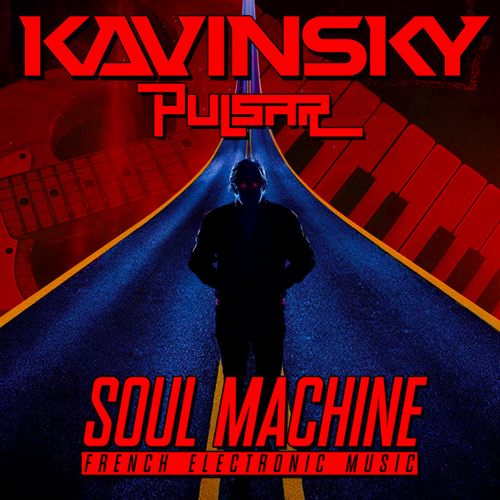 Kavinsky - Pulsar (Soul Machine Cover) | Soul Machine