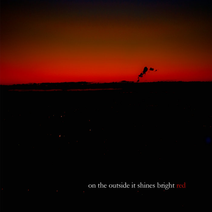 ep | on the outside it shines bright red