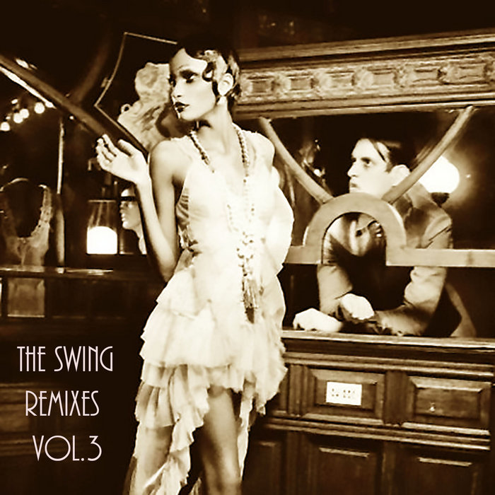 The Swing Remixes Vol.3 | Sonic Funk Foundry
