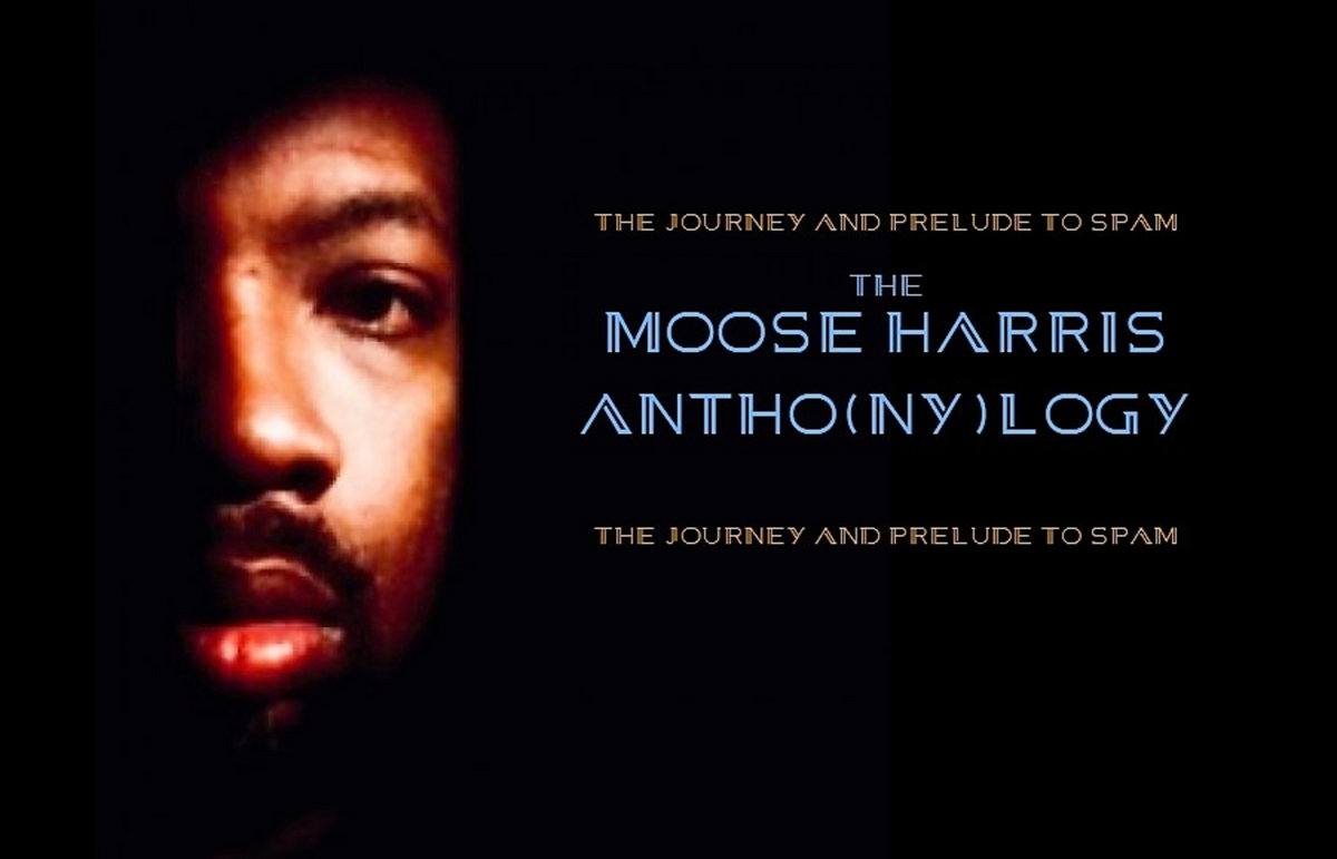 The Moose Harris Antho(ny)logy - The Journey and Prelude to SPAM ...