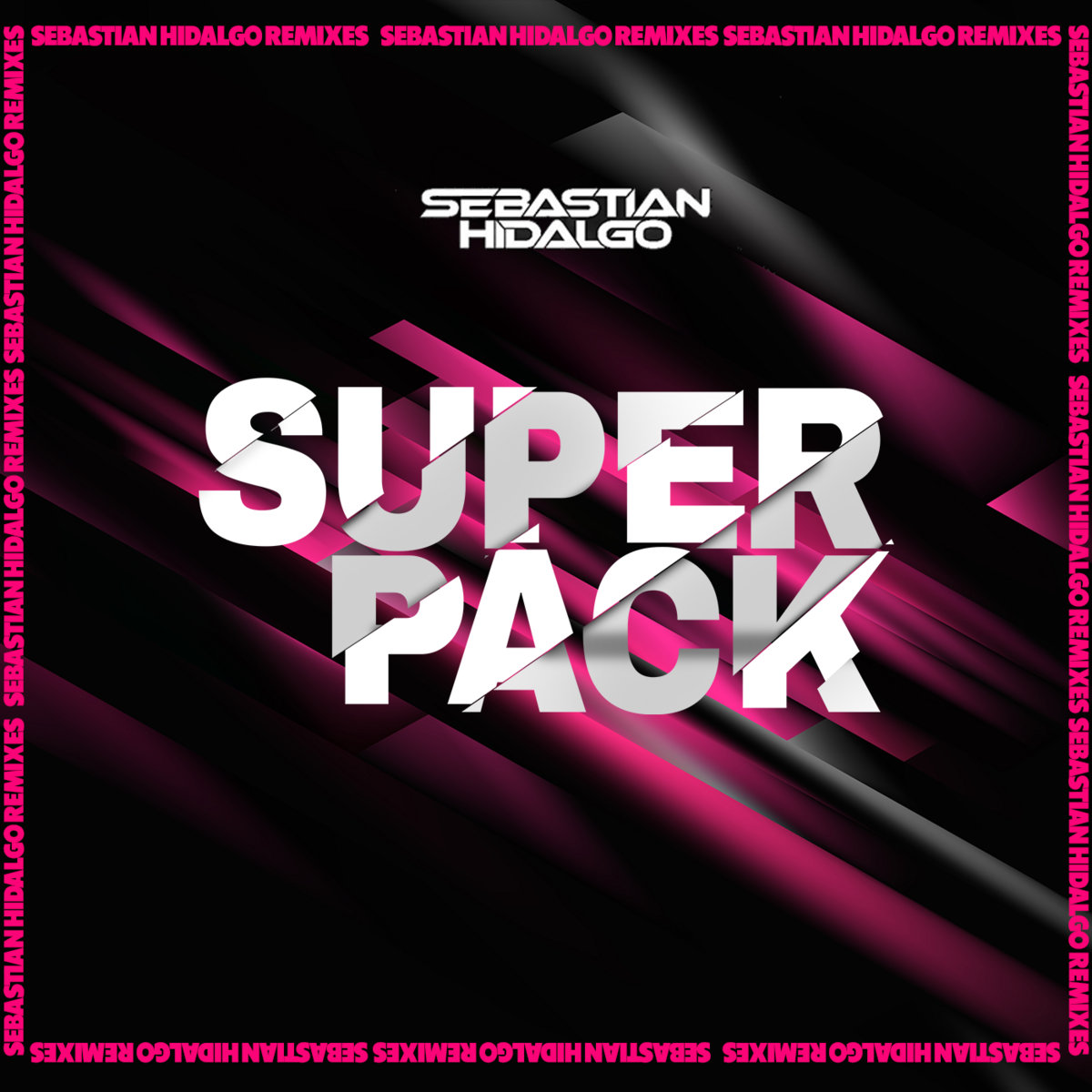 REMIXES SUPER PACK | Sebastian hidalgo | Sebastian Hidalgo
