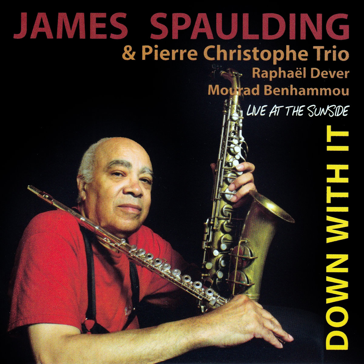 Down With It | James Spaulding & Pierre Christophe Trio | Jazz - Futura ...