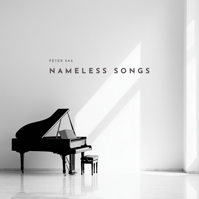 Nameless Songs | Peter Sas
