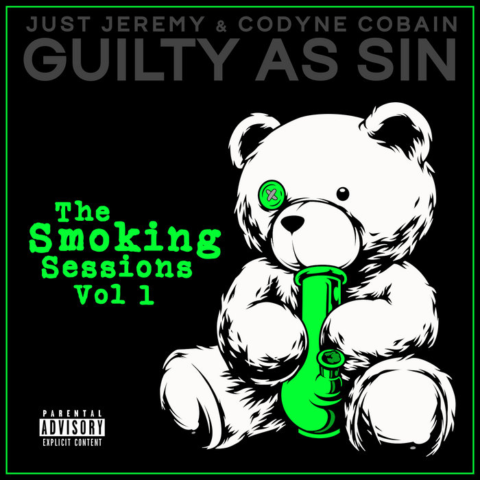 The Smoke Sessions Vol. 1 | Guilty as Sin | Sicfux