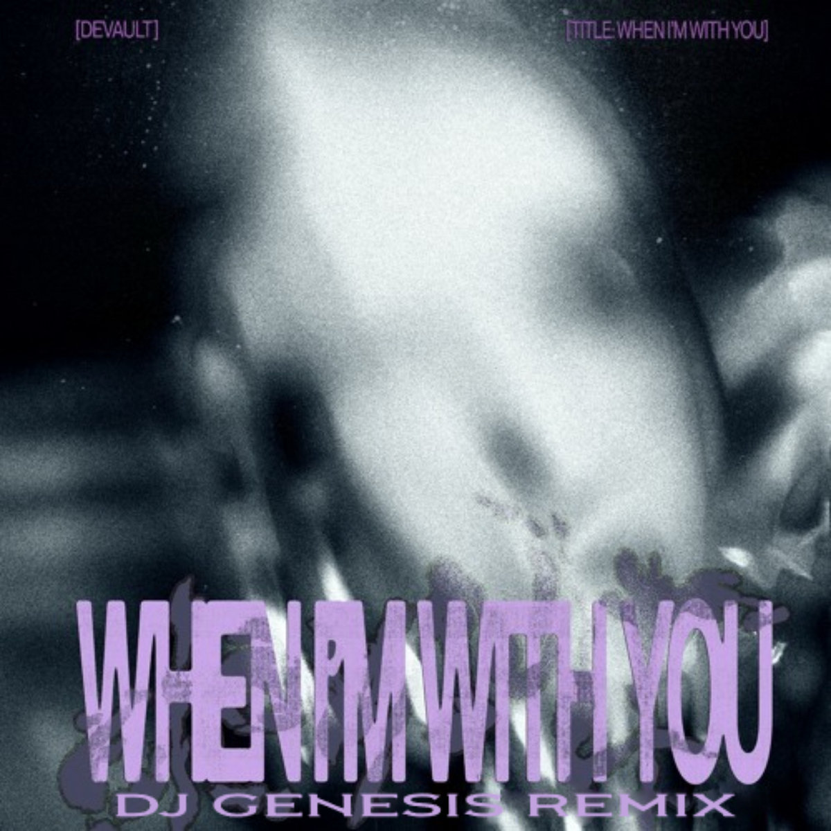 Devault - When I'm With You (DJ Genesis Remix) | DJ Genesis