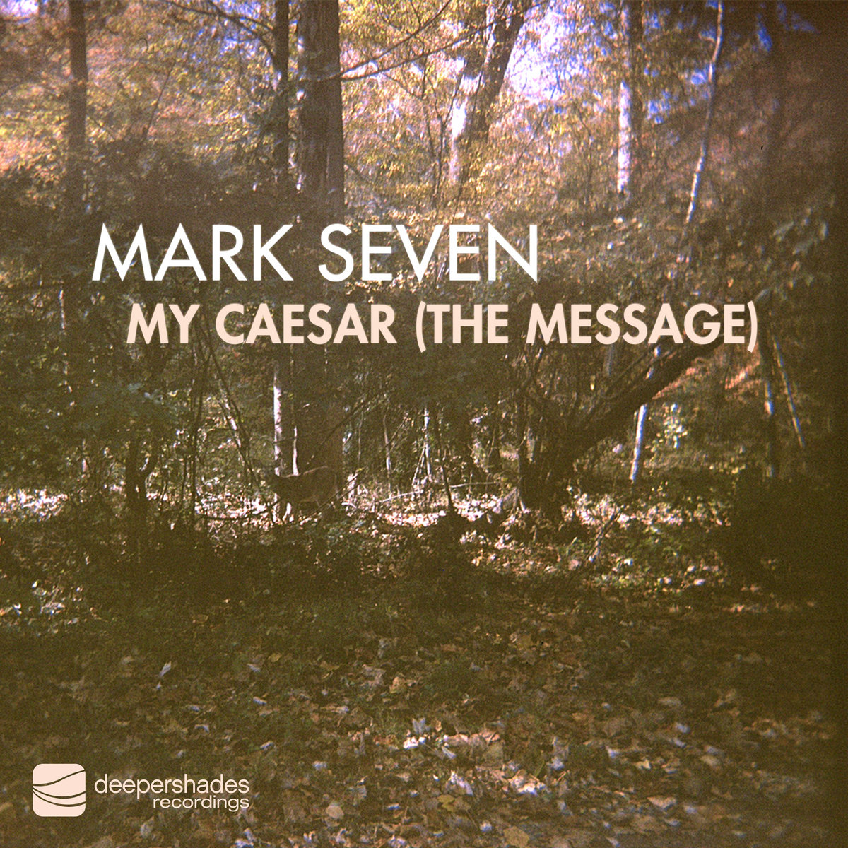 My Caesar (The Message) | Mark Seven | Deeper Shades Recordings