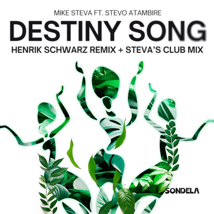 Destiny Song (Remixes) | Mike Steva ft. Stevo Atambire | Sondela Recordings