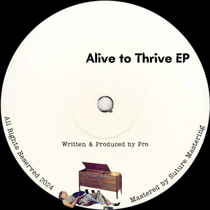 Alive to Thrive EP | Fro