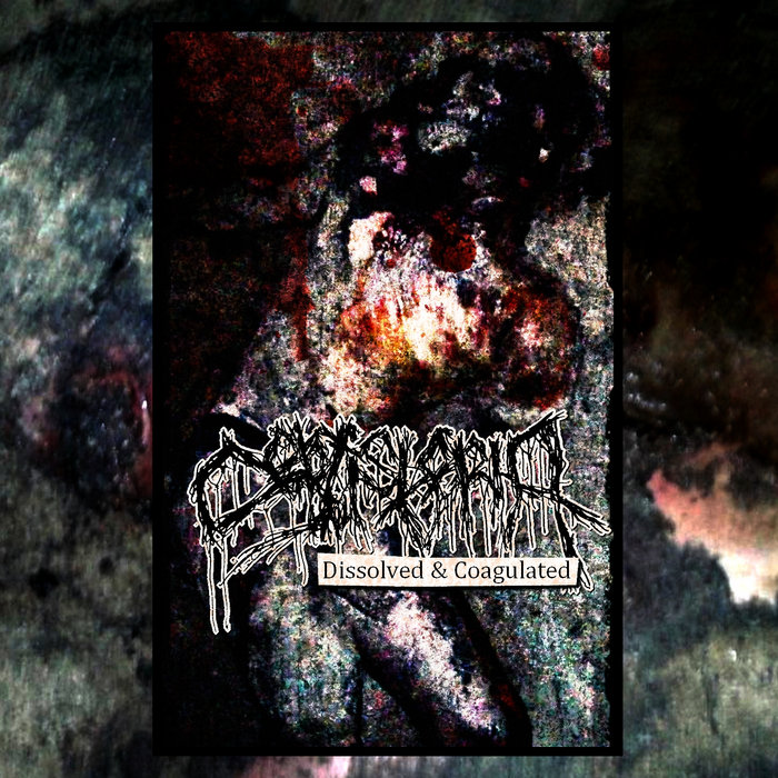 Dissolved & Coagulated | Septisteria | Human Stench Rests In The Morgue