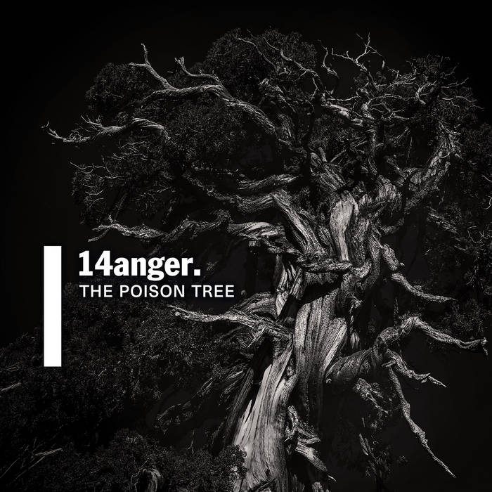 the poison tree | 14anger | ant-zen