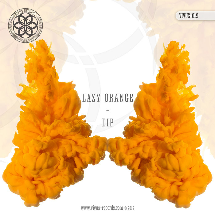 Lazy Orange EP | Dip | Vivus Records