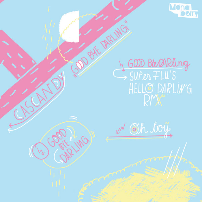 Goodbye Darling | Cascandy | Monaberry