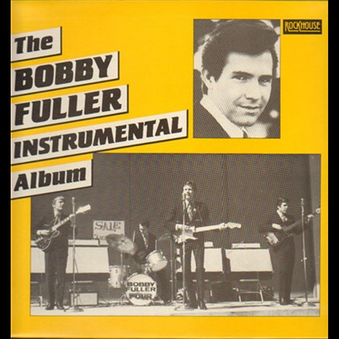 The Bobby Fuller Instrumental Album | Bobby Fuller