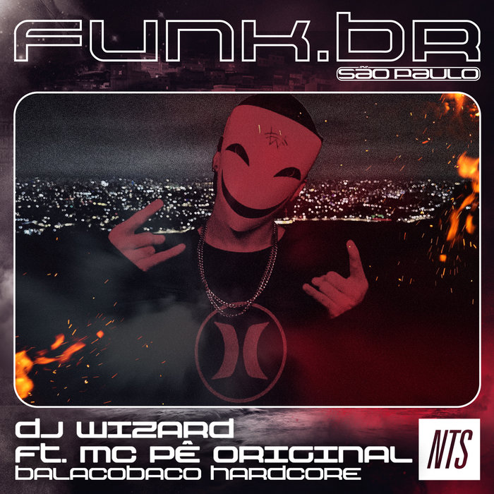Balacobaco Hardcore | DJ Wizard ft. MC Pê Original | NTS
