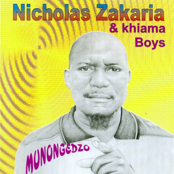 Munongedzo | Nicholas Zakaria & Khiama Boys | Global Press Music