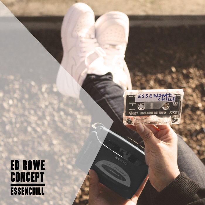 Essenchill | Ed Rowe & Concept | Concept
