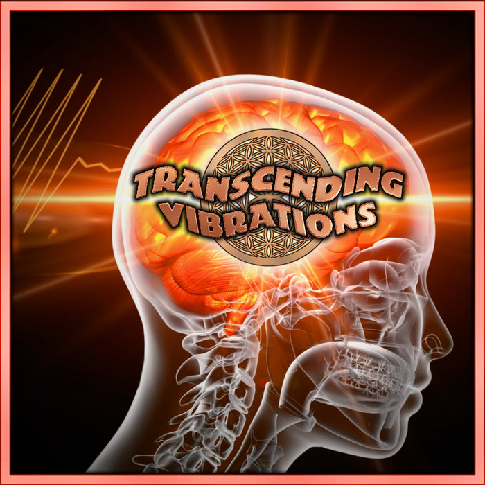 Mind Expansion | Transcending Vibrations