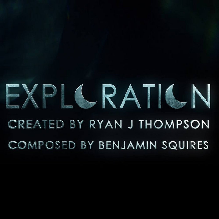 Exploration | Benjamin Squires