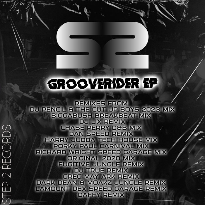 Dj Pencil & The Cut Up Boys - Grooverider 2023 | Step 2