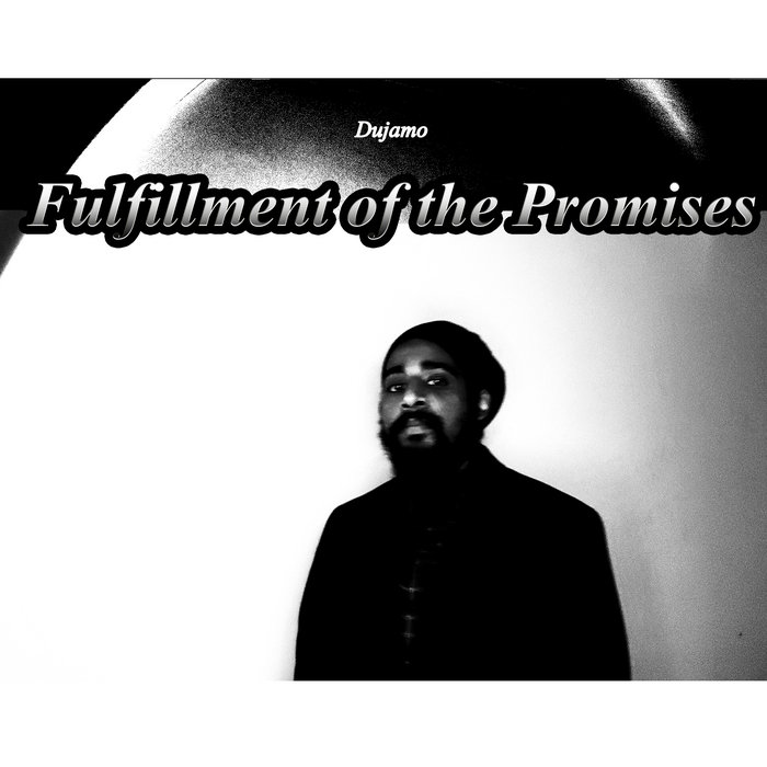 Fulfillment of the Promises (Album) | Dujamo