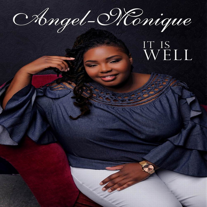 It Is Well | Angel-Monique | Avail Records Inc