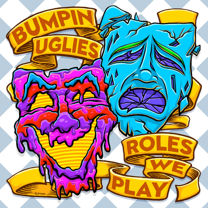 Roles We Play | Bumpin Uglies