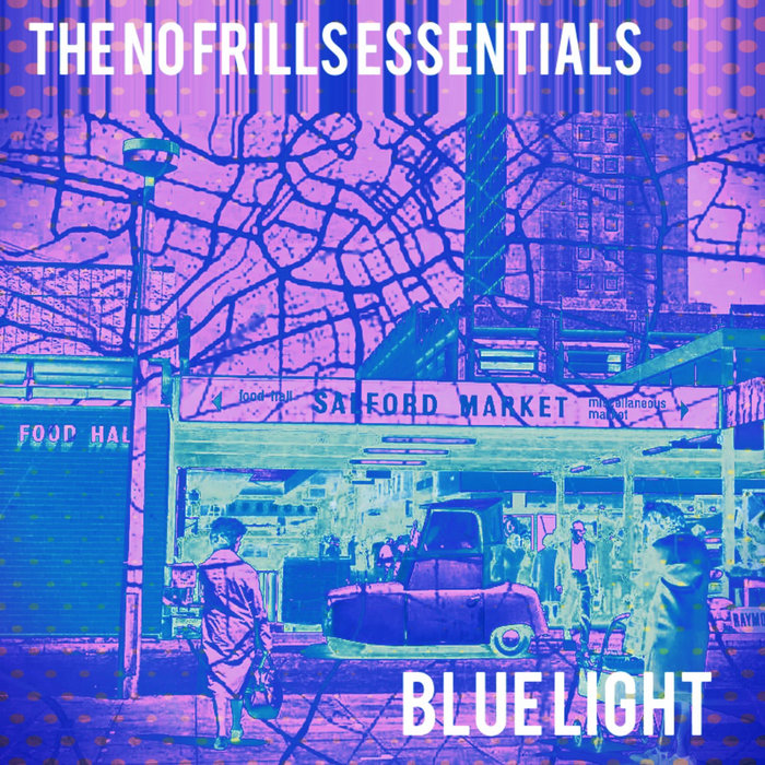 Blue Light e.p | The No Frills Essentials