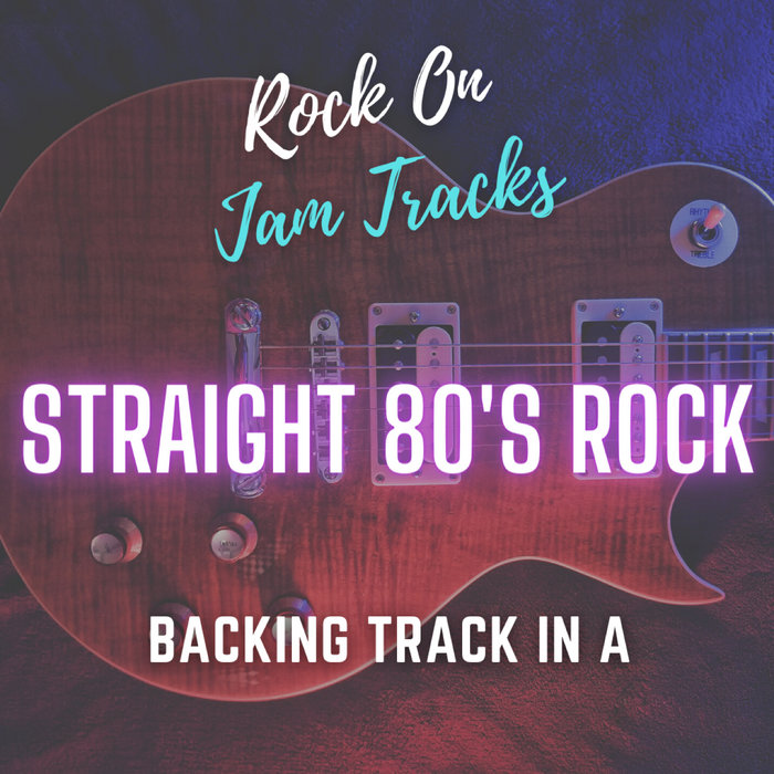 Straight 80's Rock Backing Track in A | Rock On Jam Tracks