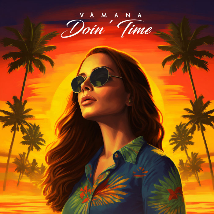 Doin' Time | Vāmana | Rain Martin