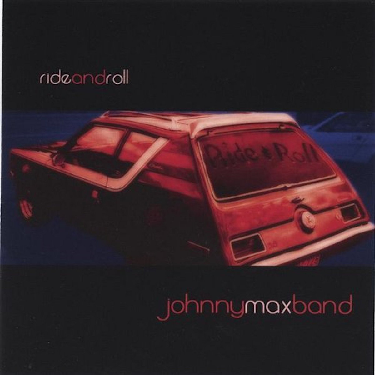 Ride and Roll | The Johnny Max Band | Johnny Max Band