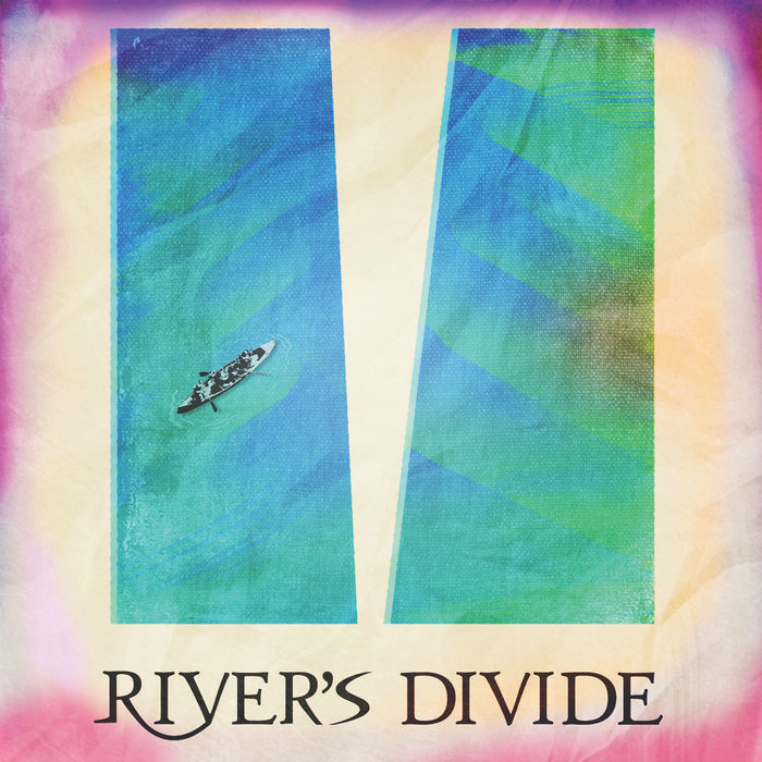 River's Divide | River's Divide
