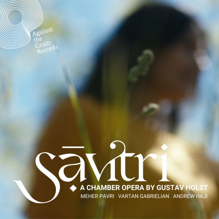 Sāvitri | Meher Pavri, Andrew Haji, Vartan Gabrielian, Simon Rivard ...