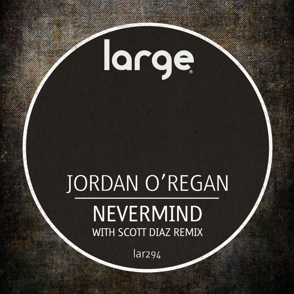 Nevermind | Jordan O'Regan | Large Music