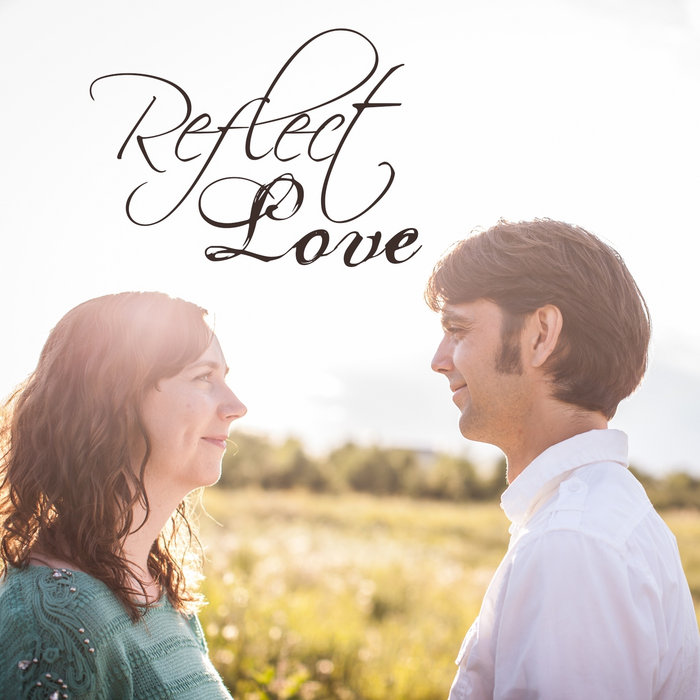 Reflect Love | Reflect
