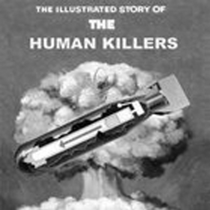 The Human Killers - "Illustrated Story of the Human Killers" | The ...