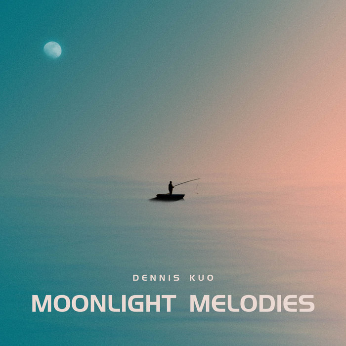 Moonlight Melodies | Dennis Kuo