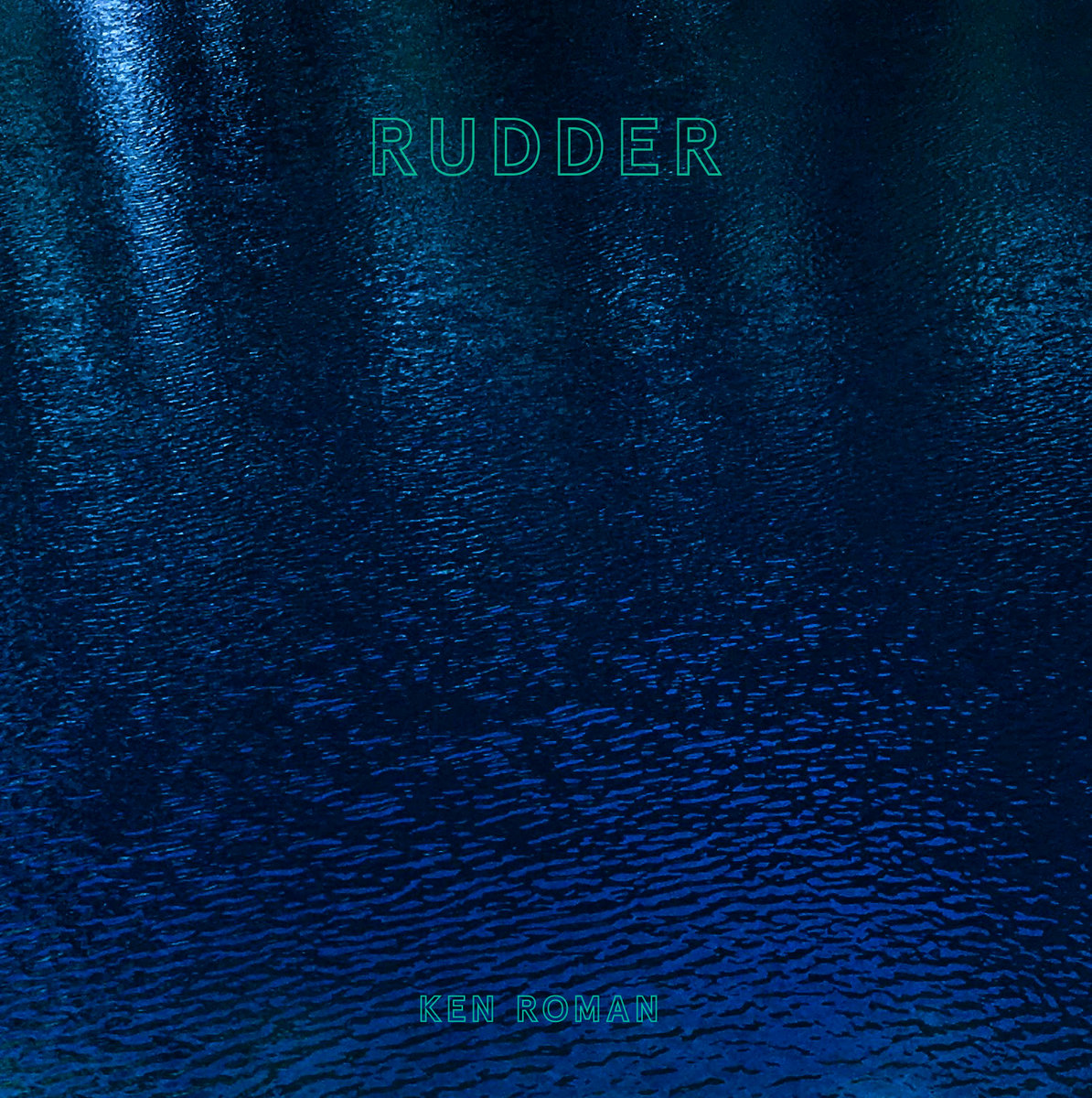 Rudder | Ken Roman
