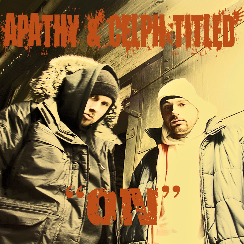 On (Maxi-Single) | Apathy & Celph Titled | Celph Titled