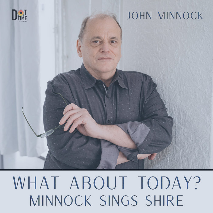 What About Today? | John Minnock | Dot Time Records