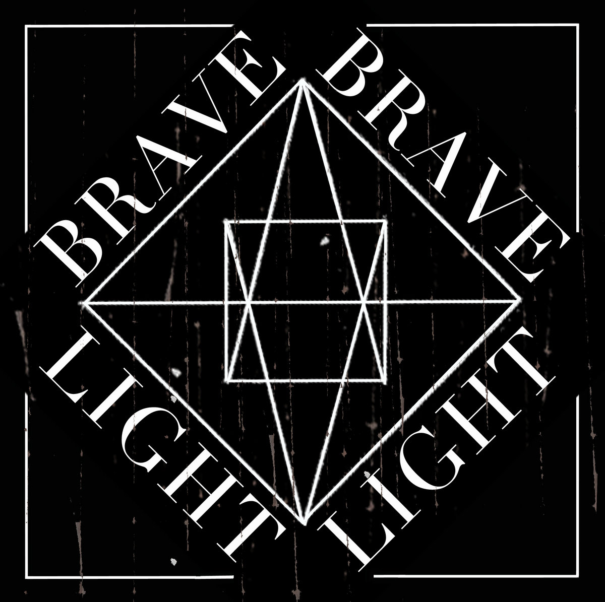 BRAVE LIGHT | BRAVE LIGHT