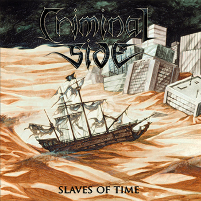 Slaves of Time | Criminal Side