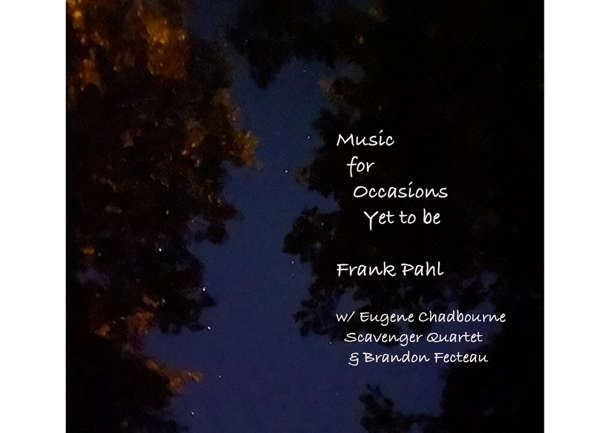 electronic memory w/brandon fecteau | frank pahl | Frank Pahl