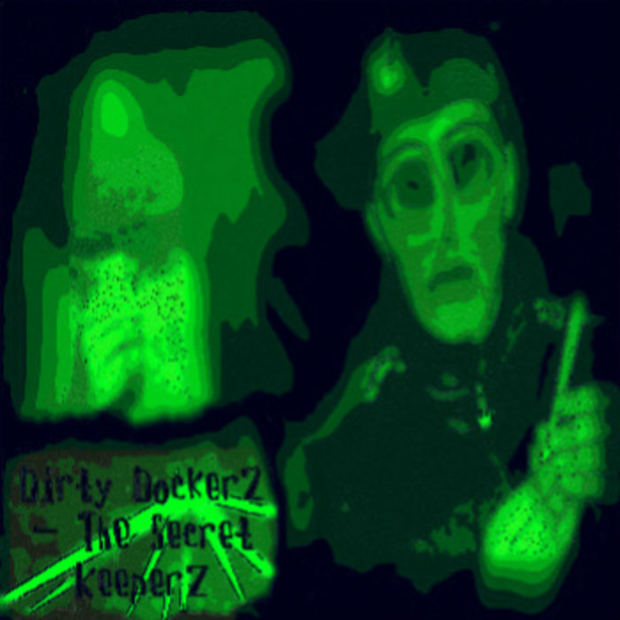 THe SeCReT KeePRZ | DiRTY DoCKeRZ