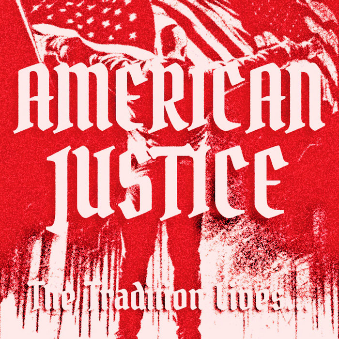 This Tradition Lives... | American Justice