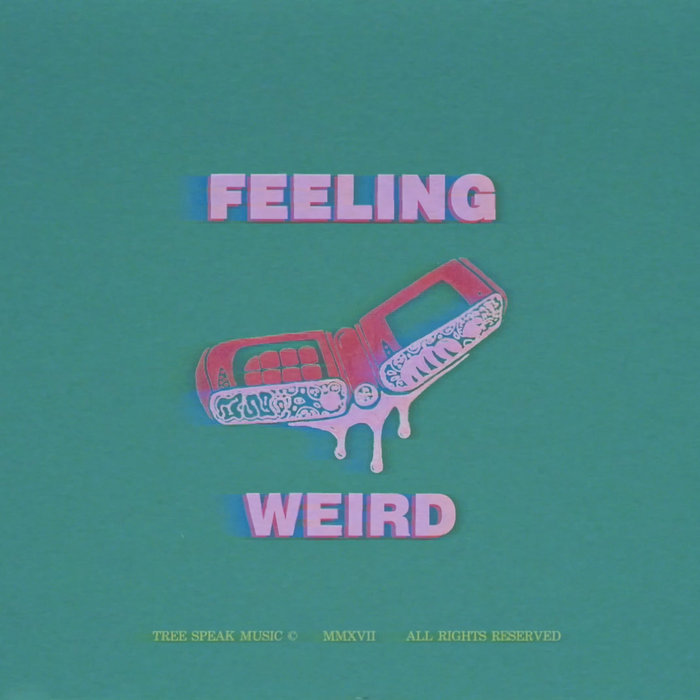 Feeling Weird | Tree Speak