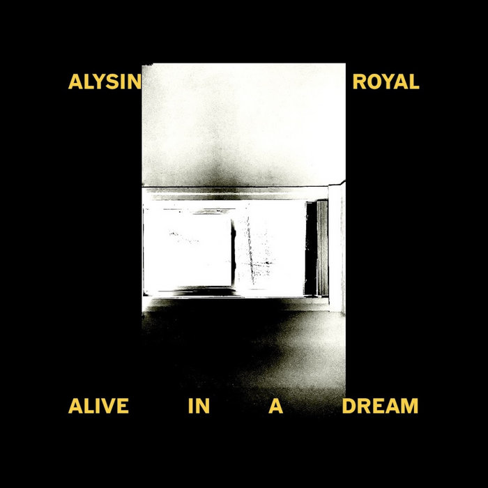 Alive In A Dream | Alysin Royal | UNDISCLOSED RECORDINGS
