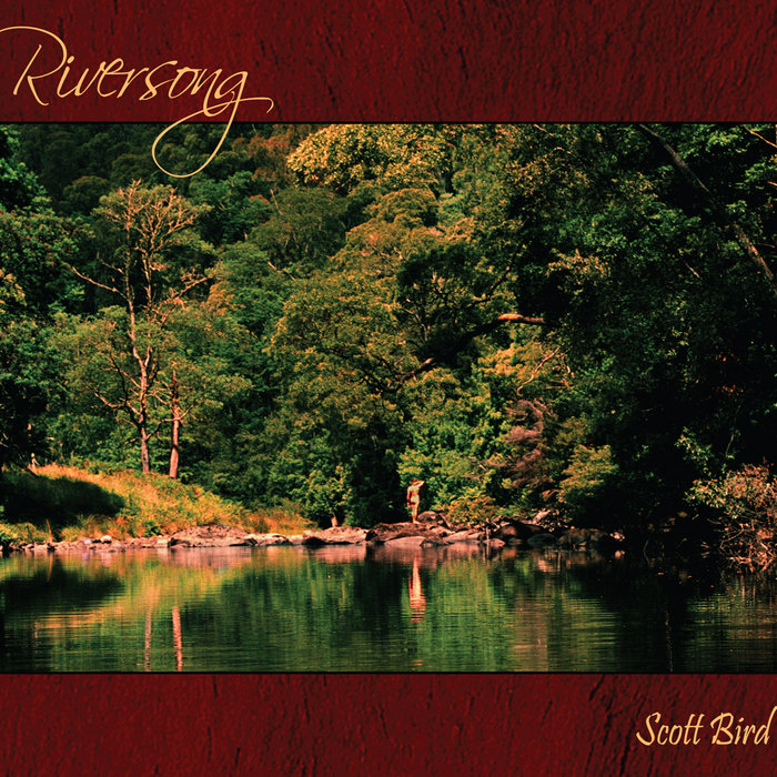 Riversong | Scott Bird